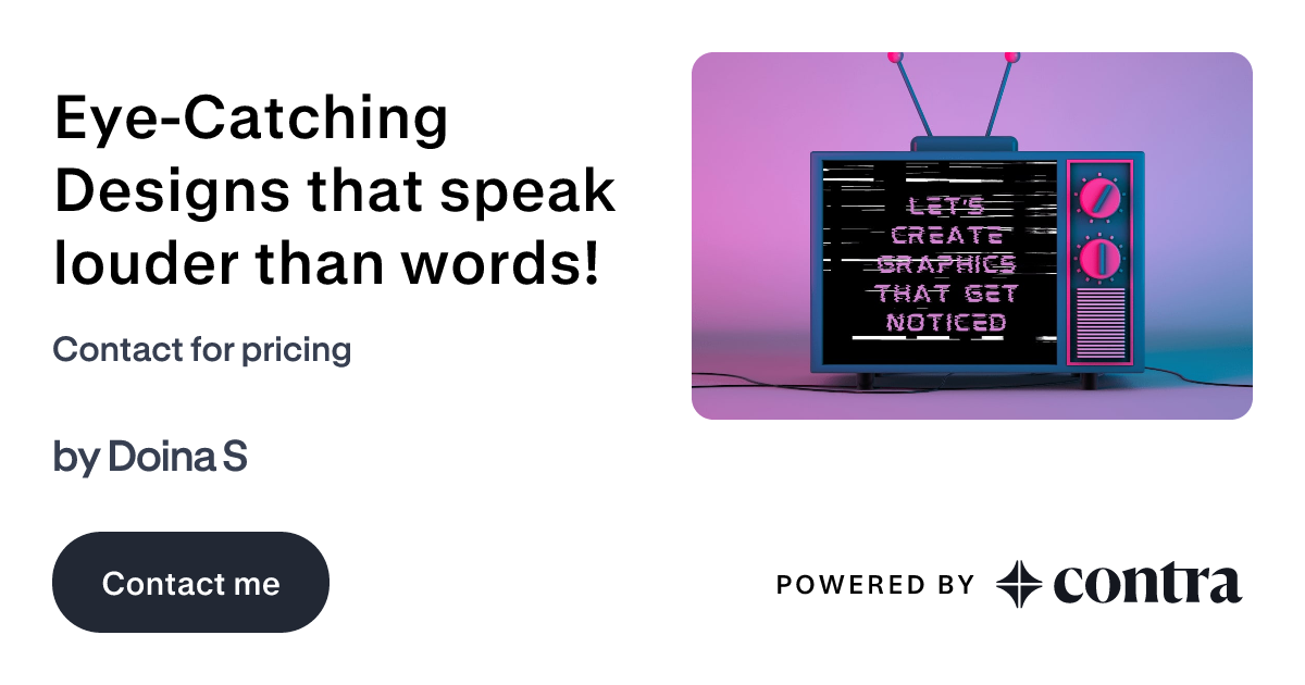 Eye-Catching Designs that speak louder than words! by Doina S