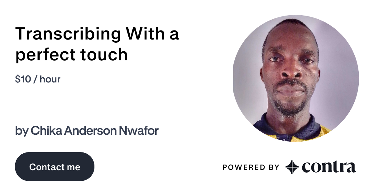Transcribing With a perfect touch by Chika Anderson Nwafor