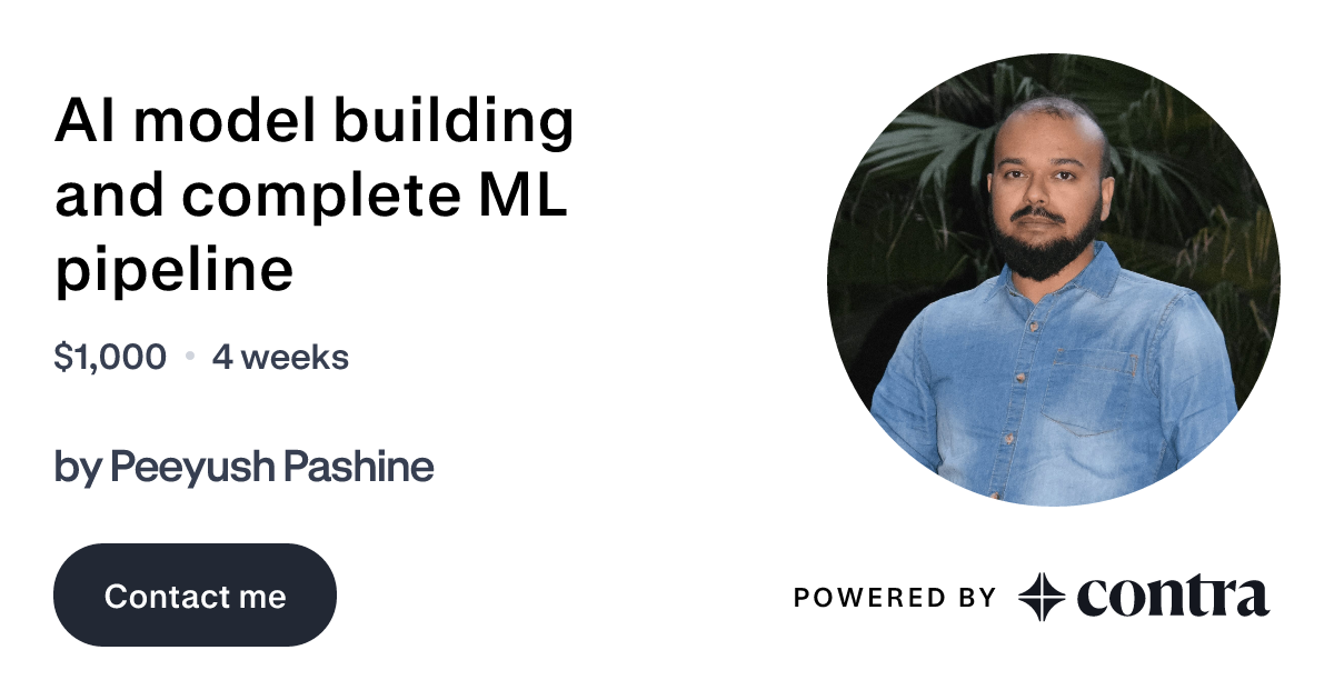 AI model building and complete ML pipeline by Peeyush Pashine
