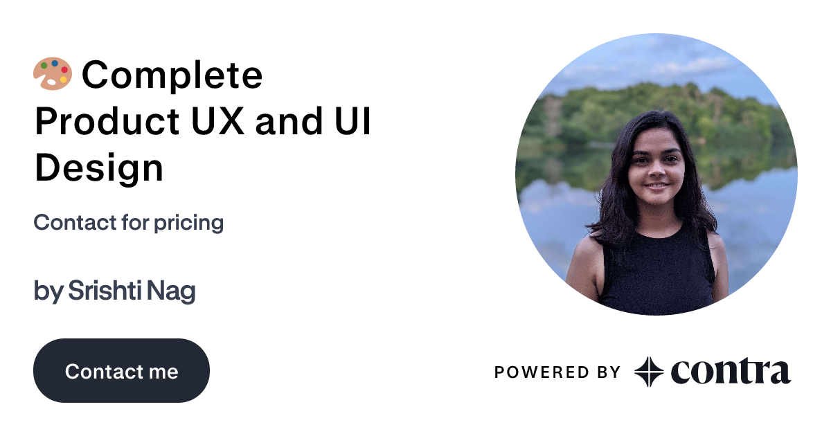 🎨 Complete Product UX and UI Design by Srishti Nag