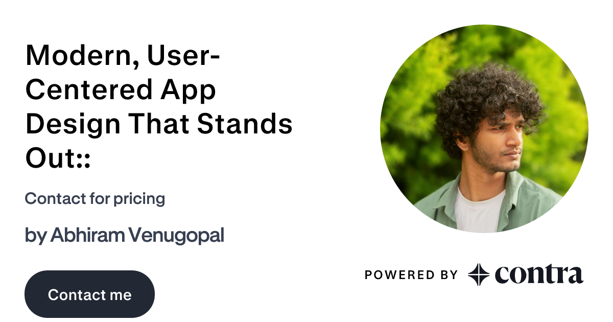 Modern, User-Centered App Design That Stands Out:: by Abhiram Venugopal