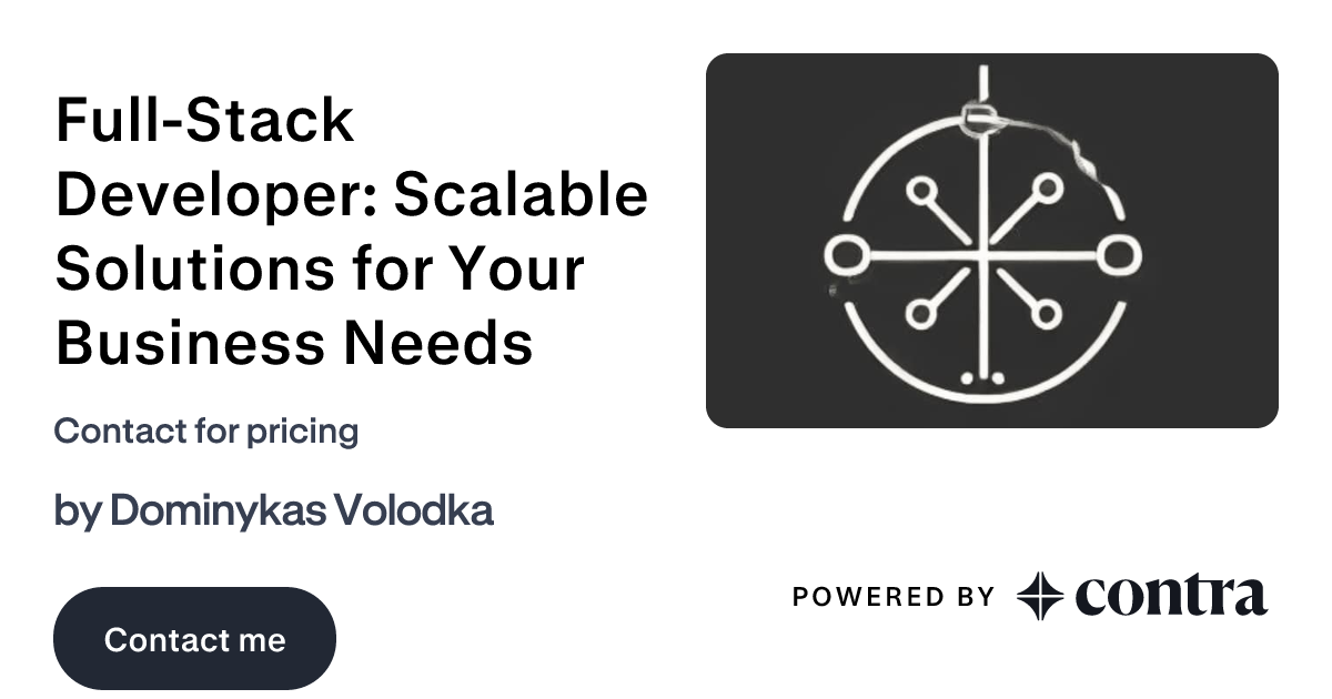 Full-Stack Developer: Scalable Solutions for Your Business Needs by Dominykas Volodka