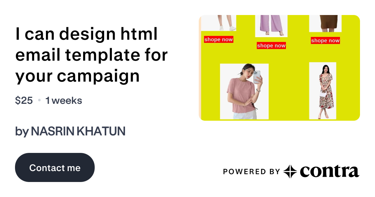 I can design html email template for your campaign by NASRIN KHATUN