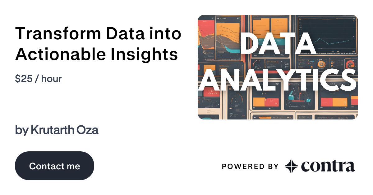Transform Data into Actionable Insights by Krutarth Oza