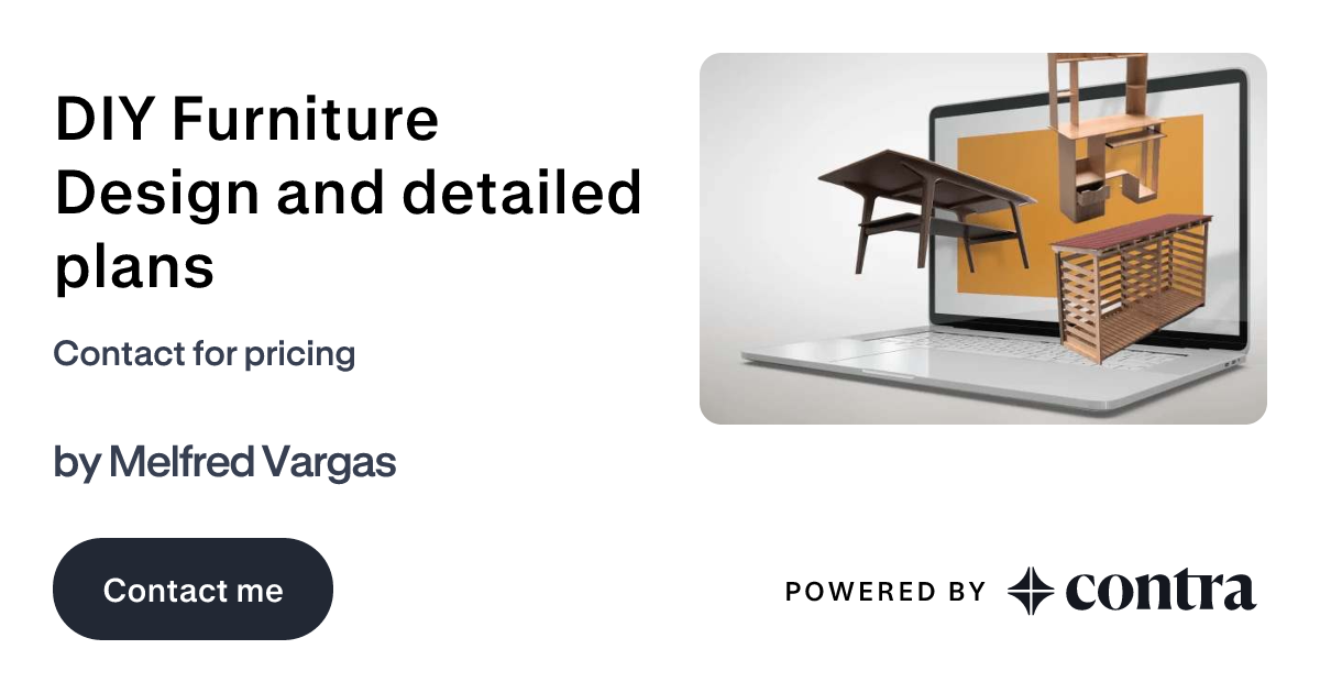 DIY Furniture Design and detailed plans by Melfred Vargas