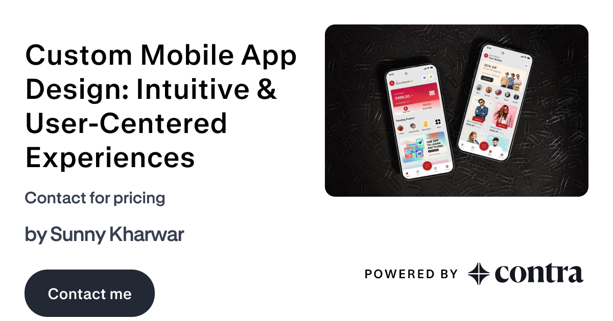Custom Mobile App Design: Intuitive & User-Centered Experiences by Sunny Kharwar