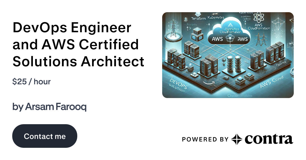 DevOps Engineer and AWS Certified Solutions Architect by Arsam Farooq