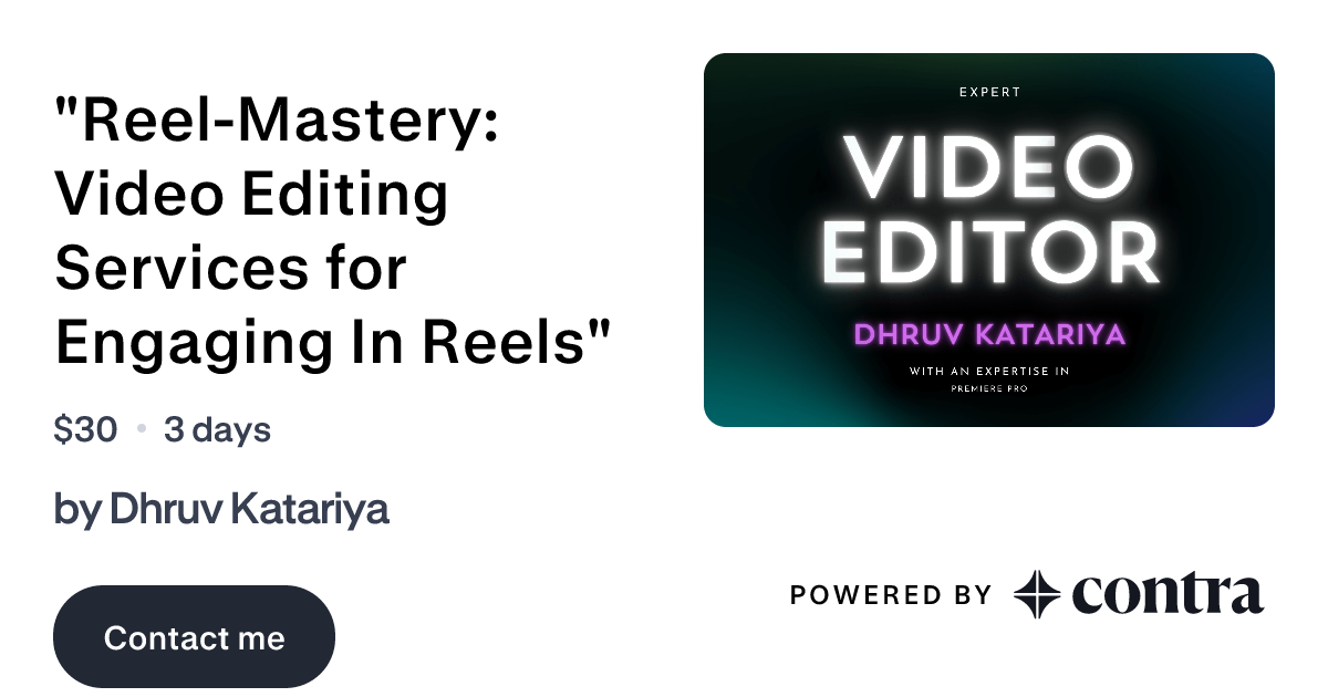 "Reel-Mastery: Video Editing Services for Engaging In Reels" by Dhruv Katariya