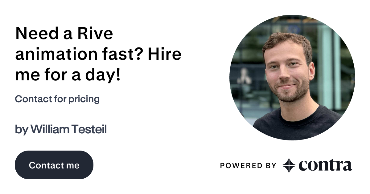Need a Rive animation fast? Hire me for a day! by William Testeil