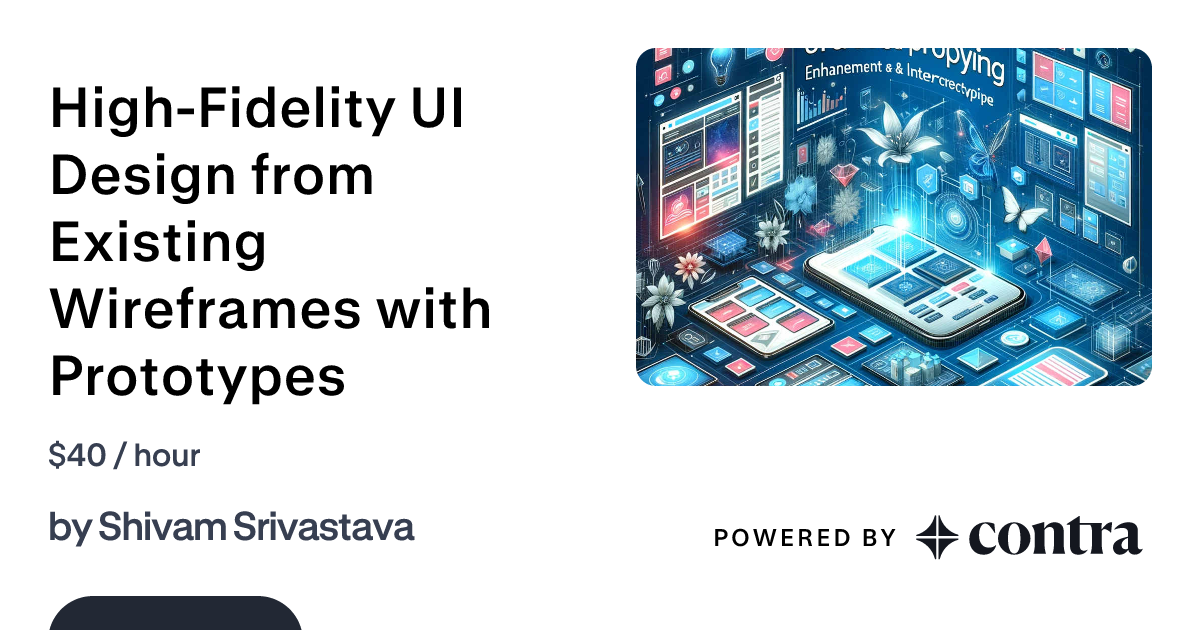 High-Fidelity UI Design from Existing Wireframes with Prototypes by ...