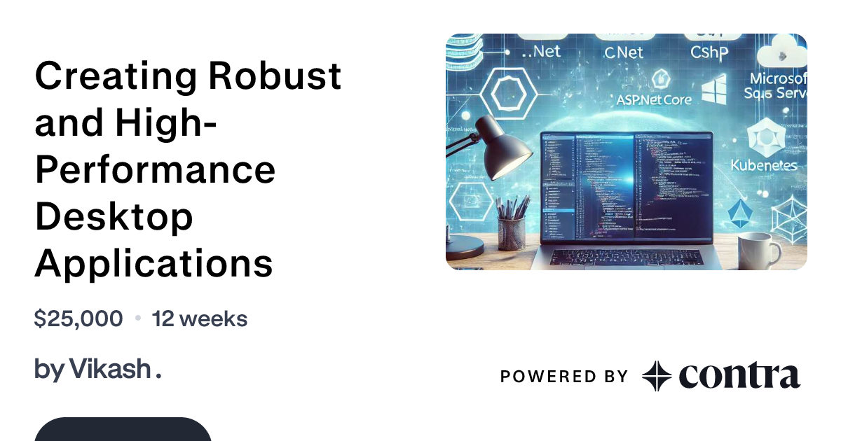 Creating Robust and High-Performance Desktop Applications by Vikash