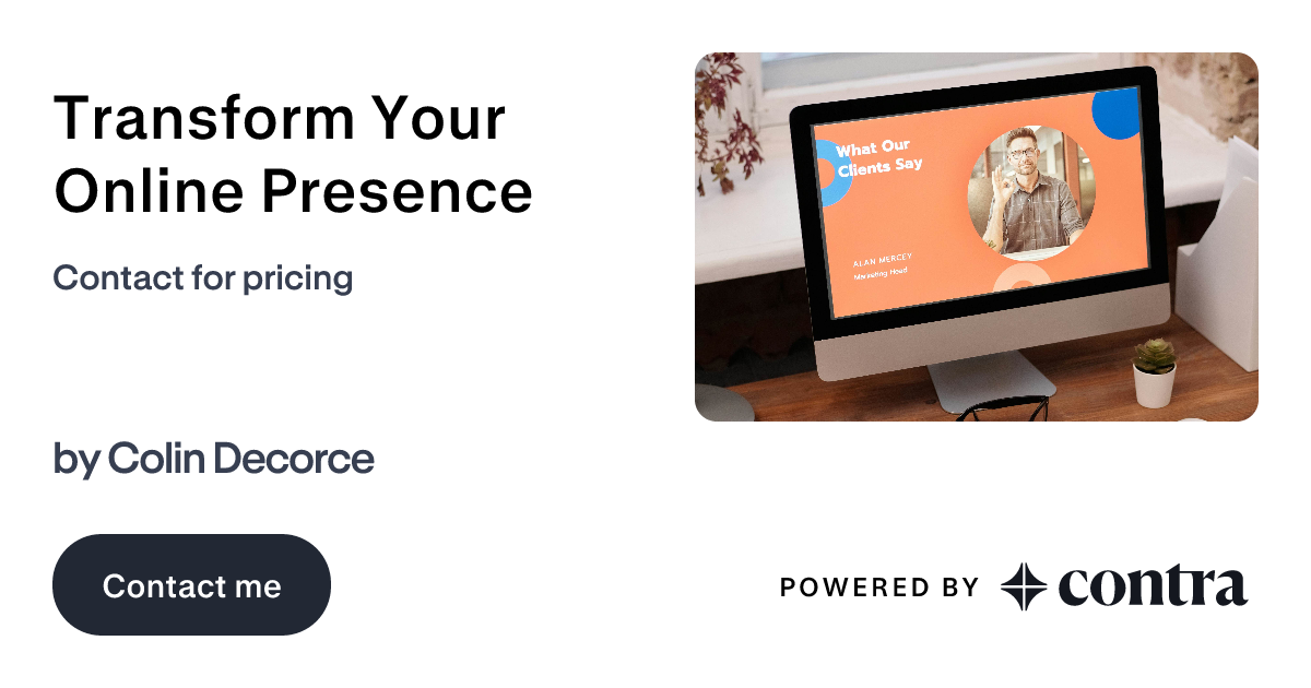 Transform Your Online Presence by Colin Decorce