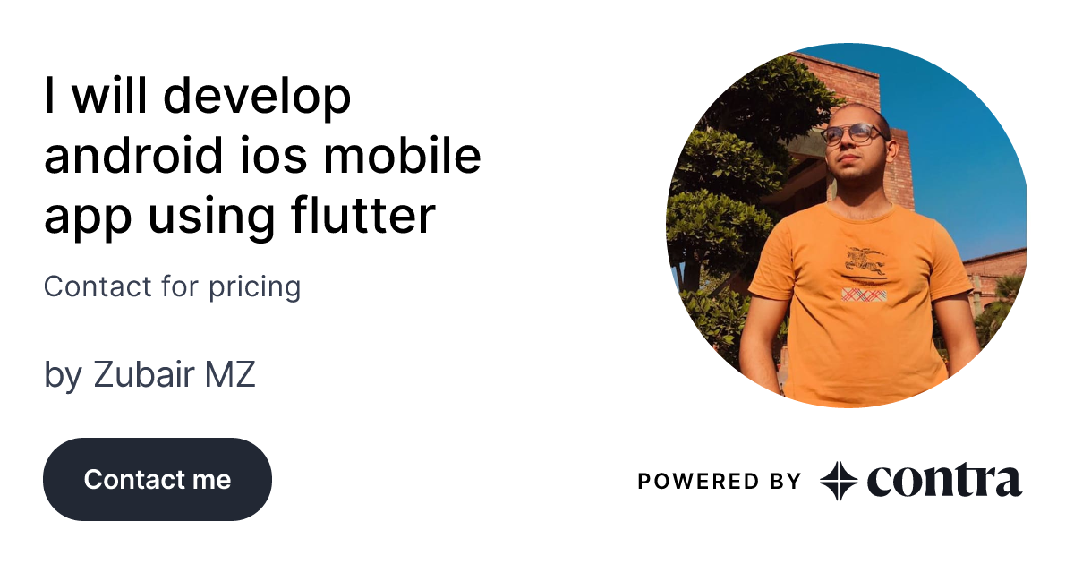 I will develop android ios mobile app using flutter by Zubair MZ I will develop android ios mobile app using flutter by Zubair MZ