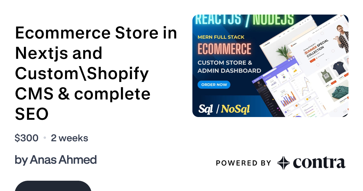 Ecommerce Store in Nextjs and Custom\Shopify CMS & complete SEO by Anas Ahmed