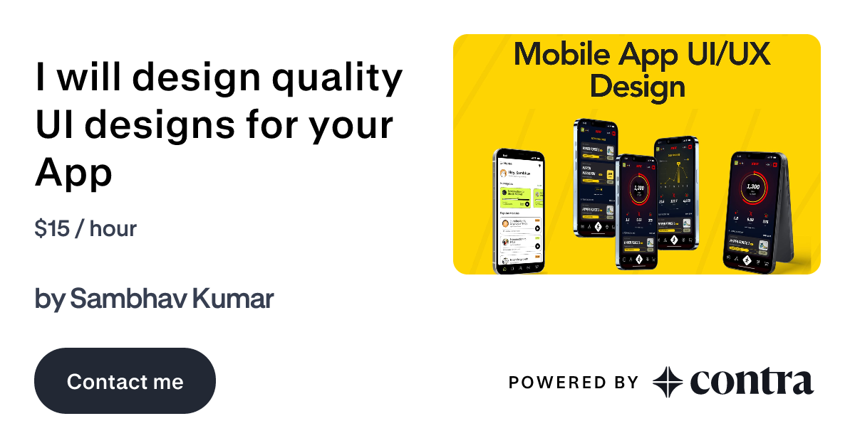 I will design quality UI designs for your App by Sambhav Kumar