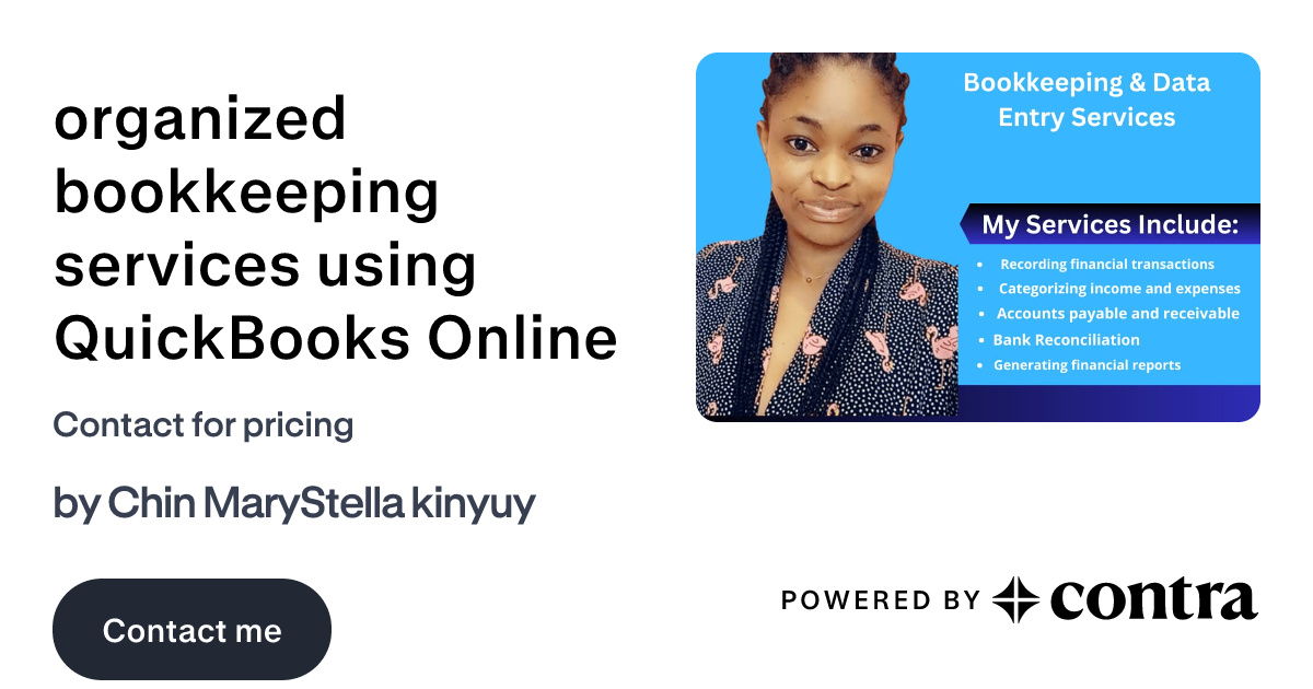 organized bookkeeping services using QuickBooks Online by Chin ...