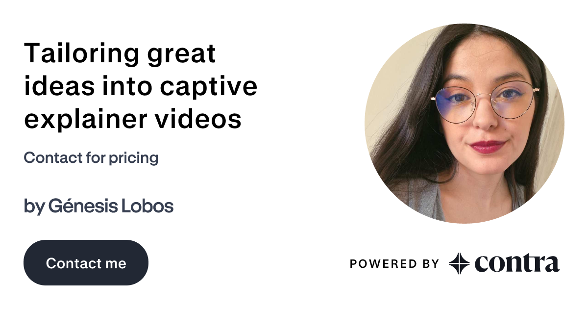 Tailoring great ideas into captive explainer videos by Génesis Lobos