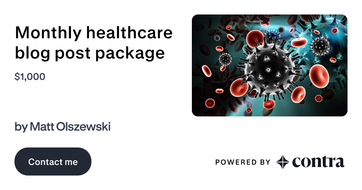 Monthly healthcare blog post package by Matt Olszewski