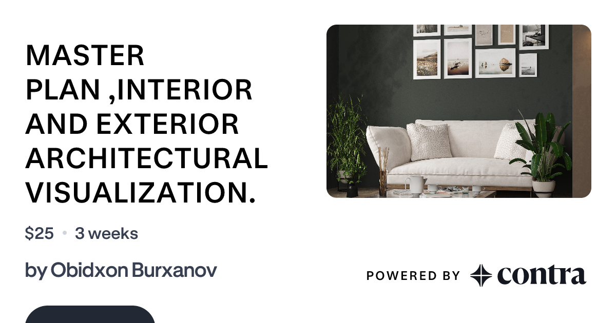 MASTER PLAN ,INTERIOR AND EXTERIOR ARCHITECTURAL VISUALIZATION. by Obidxon Burxanov