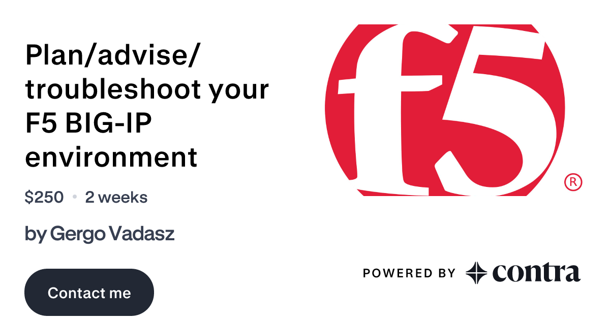 Plan/advise/troubleshoot your F5 BIG-IP environment by Gergo Vadasz