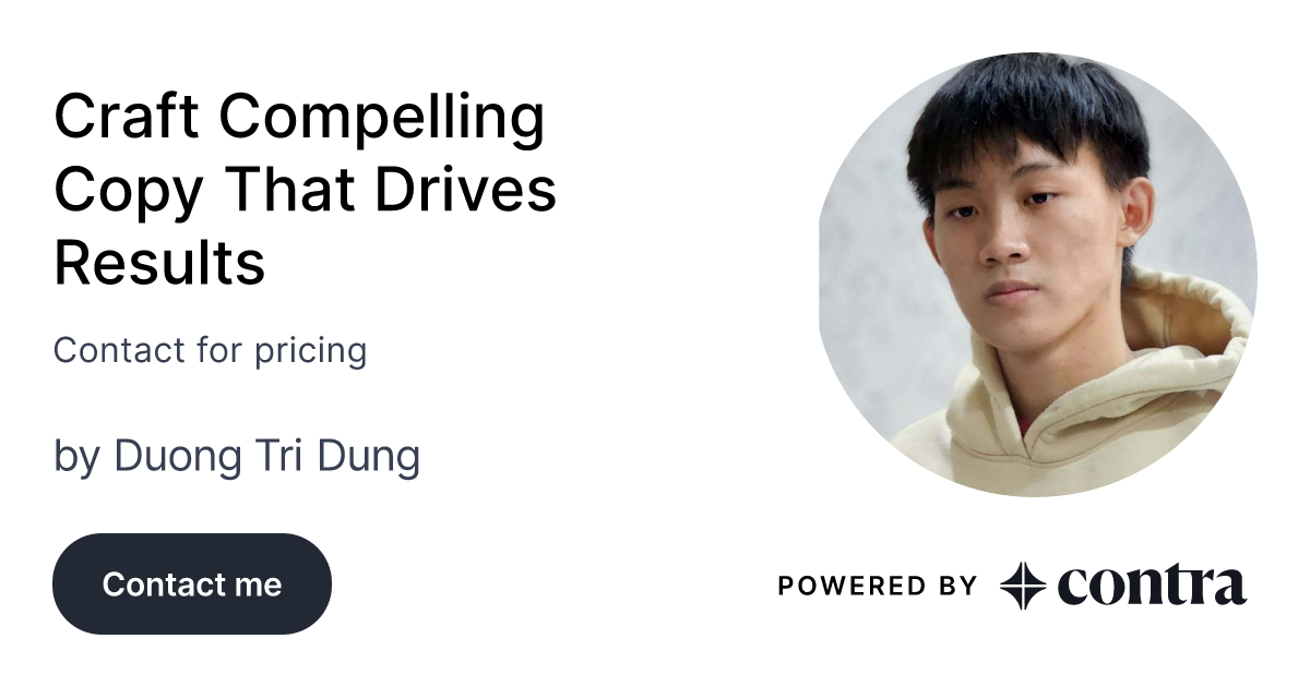 Craft Compelling Copy That Drives Results by Duong Tri Dung Craft Compelling Copy That Drives Results by Duong Tri Dung