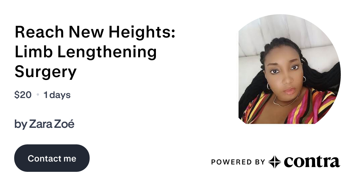 Reach New Heights: Limb Lengthening Surgery by Zara Zoé
