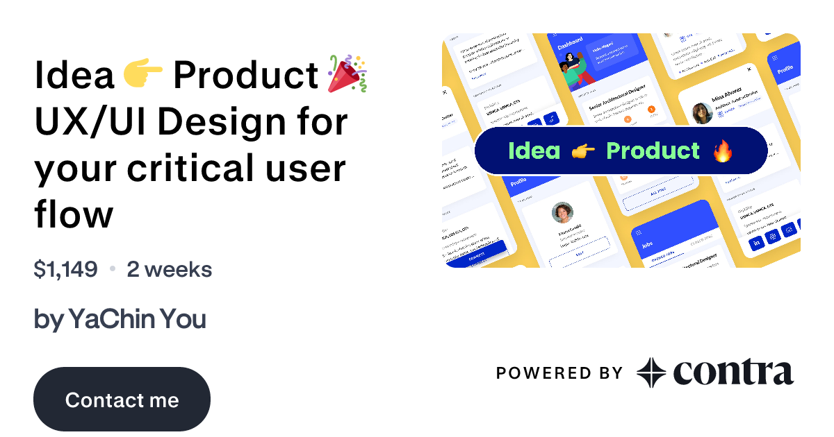 Idea 👉 Product 🎉 UX/UI Design for your critical user flow by YaChin You