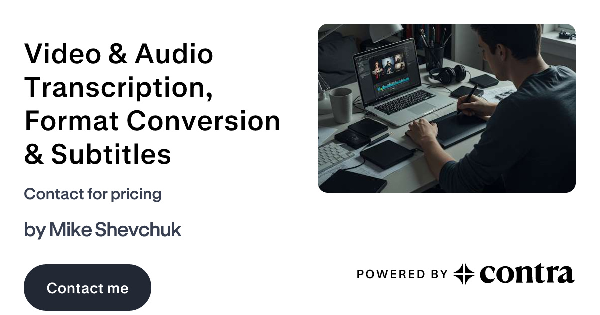 Video & Audio Transcription, Format Conversion & Subtitles by Mike Shevchuk