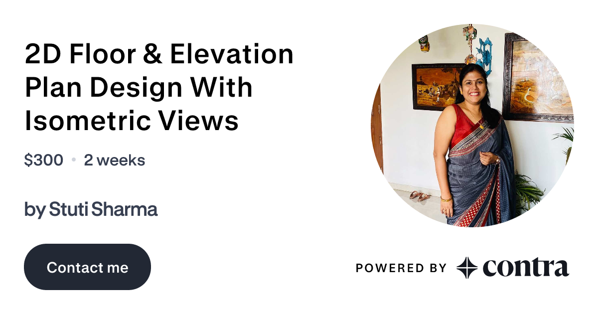 2D Floor & Elevation Plan Design With Isometric Views by Stuti Sharma
