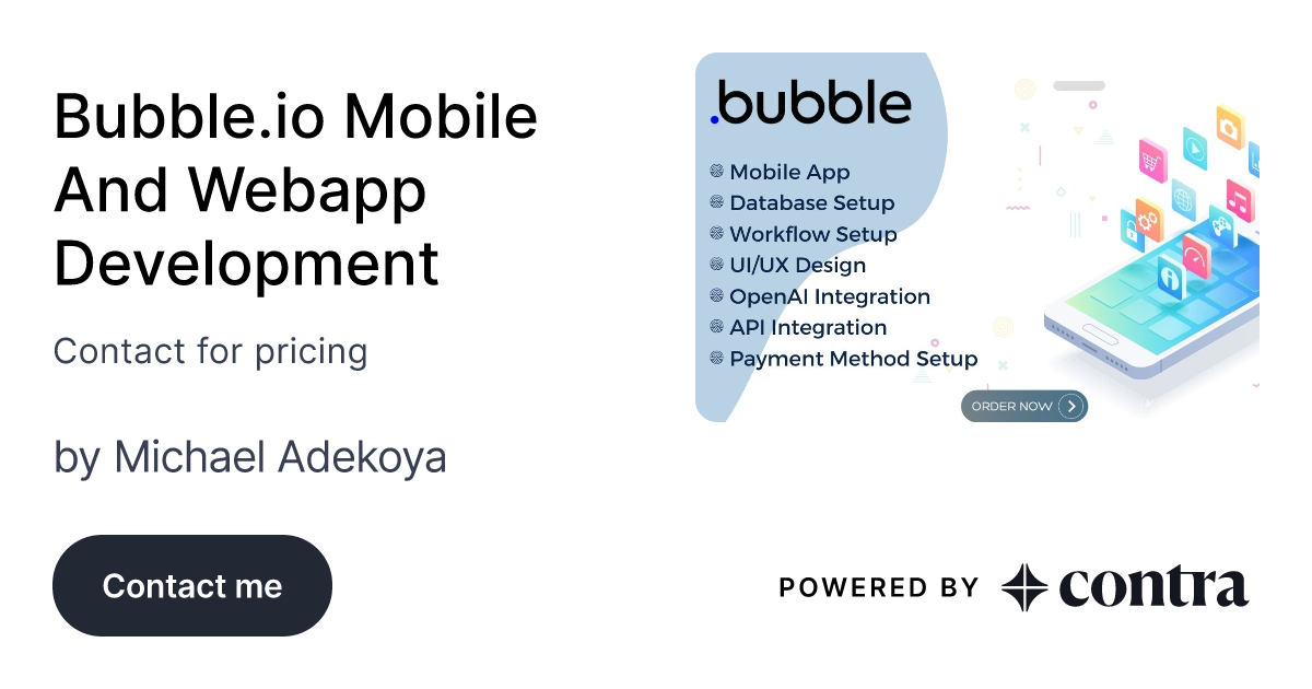 Bubble.io Mobile And Webapp Development by Michael Adekoya Bubble.io Mobile And Webapp Development by Michael Adekoya