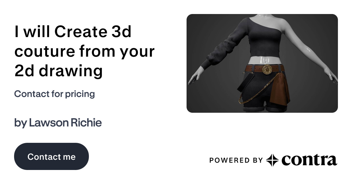 I will Create 3d couture from your 2d drawing by Lawson Richie