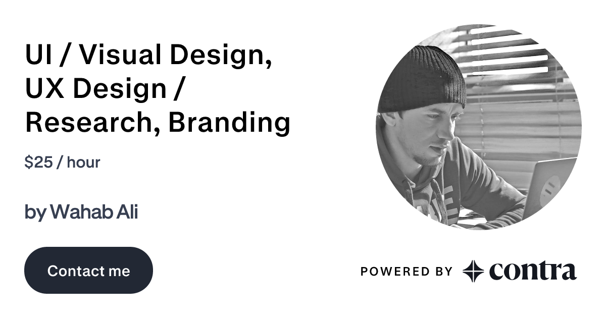 UI / Visual Design, UX Design / Research, Branding by Wahab Ali