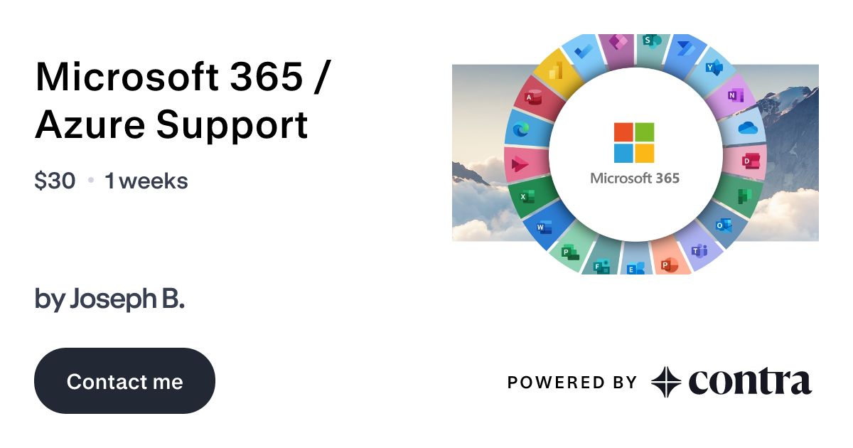 Microsoft 365 / Azure Support by Joseph B.