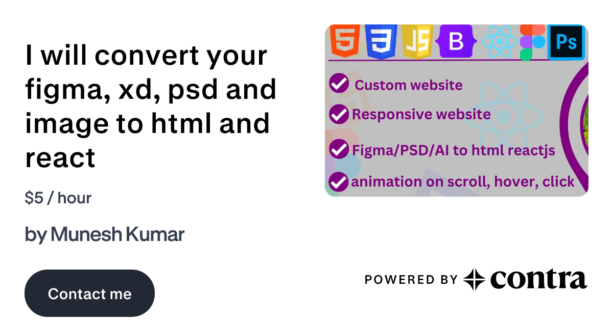 I will convert your figma, xd, psd and image to html and react by ...
