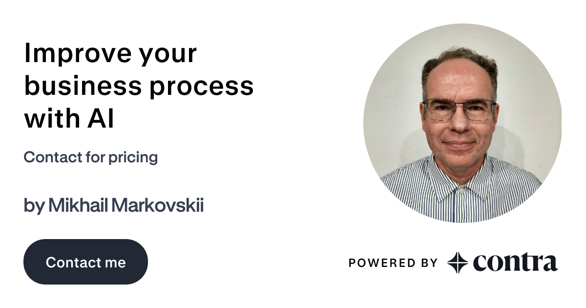 Improve your business process with AI by Mikhail Markovskii