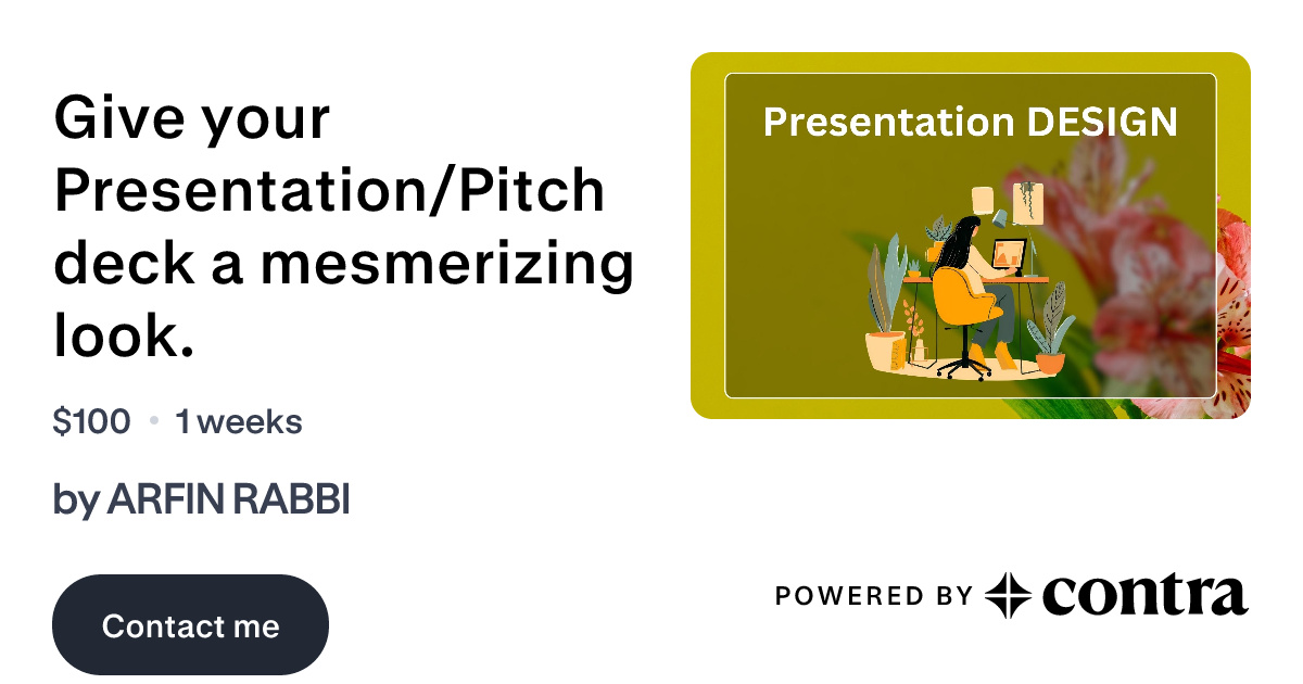 Give your Presentation/Pitch deck a mesmerizing look. by ARFIN RABBI