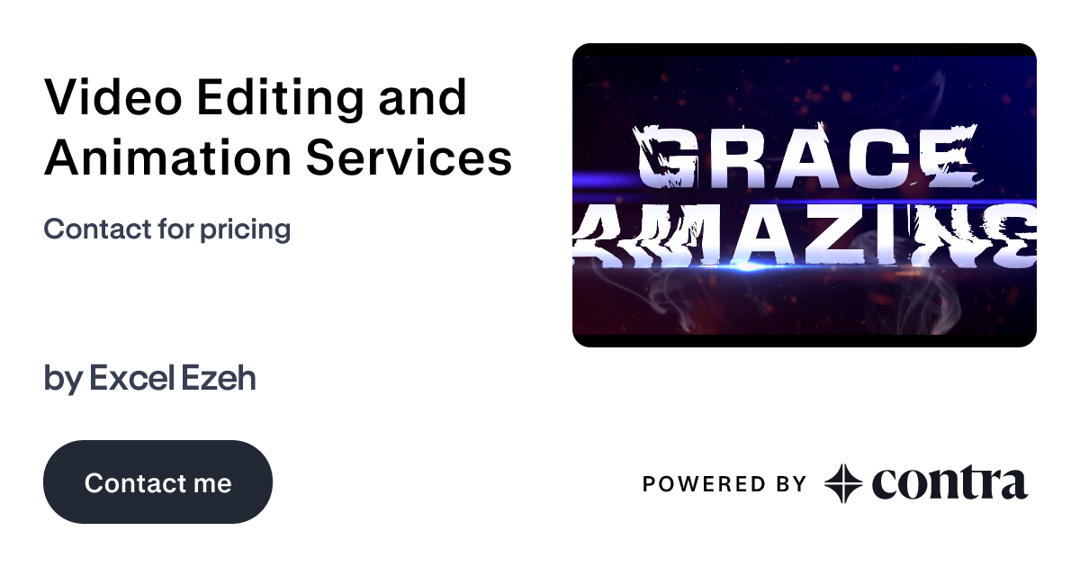 Video Editing and Animation Services by Excel Ezeh