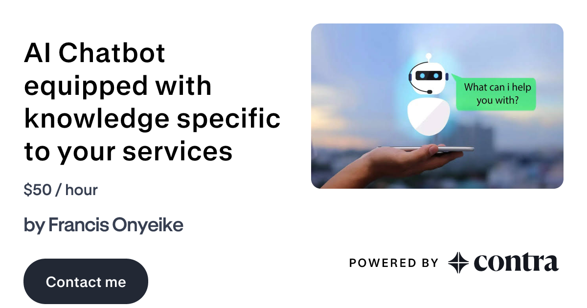 AI Chatbot equipped with knowledge specific to your services by Francis ...