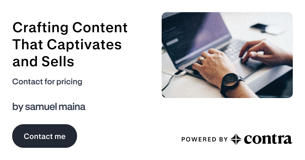 Crafting Content That Captivates and Sells by samuel maina