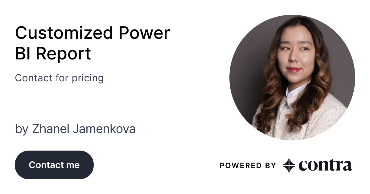 Customized Power BI Report by Zhanel Jamenkova Customized Power BI Report by Zhanel Jamenkova