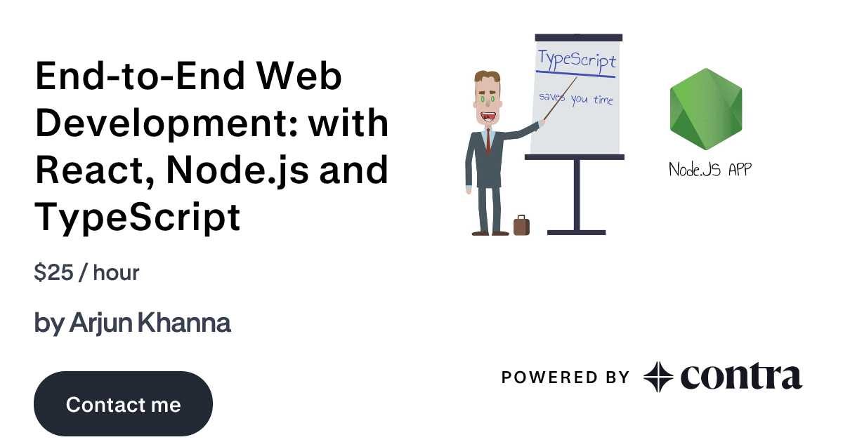 End-to-End Web Development: with React, Node.js and TypeScript by Arjun Khanna