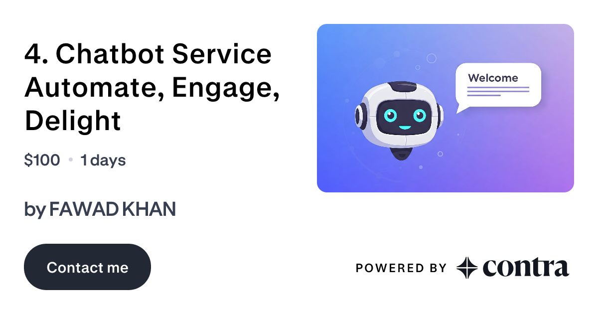 4. Chatbot Service Automate, Engage, Delight by Zulqar Nain