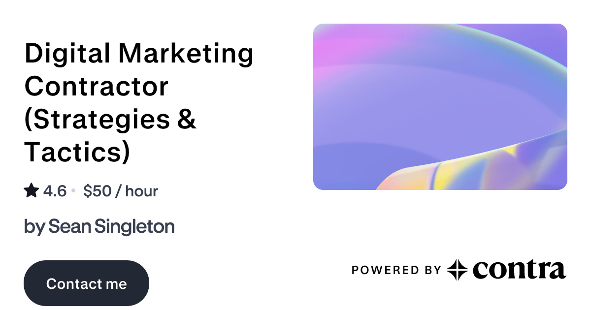 Digital Marketing Contractor (Strategies & Tactics) by Sean Singleton