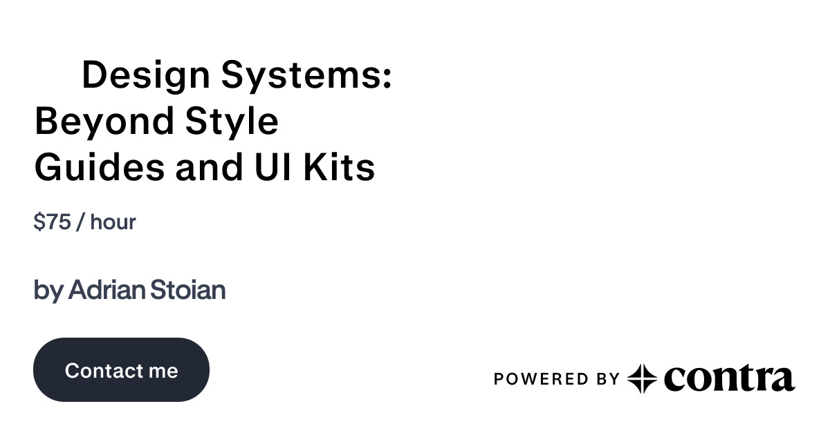 ⚡️ Design Systems: Beyond Style Guides and UI Kits by Adrian Stoian