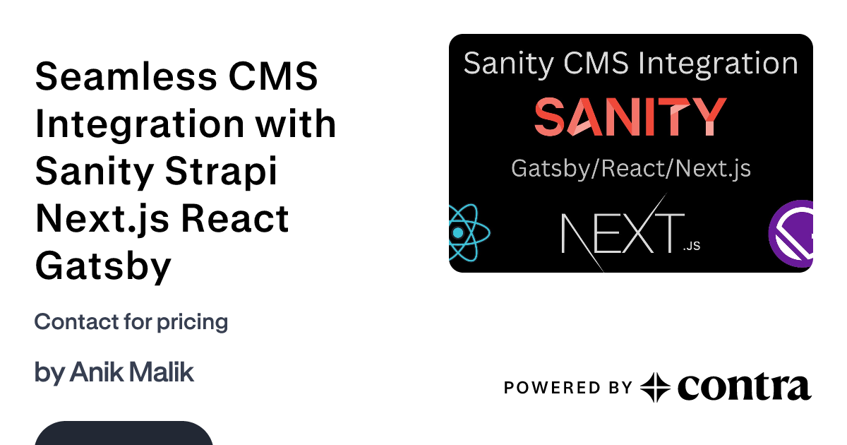 Seamless CMS Integration with Sanity Strapi Next.js React Gatsby by Anik Malik