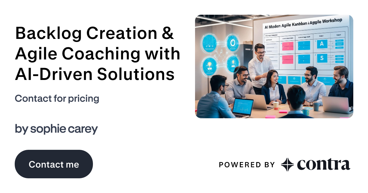 Backlog Creation & Agile Coaching with AI-Driven Solutions by sophie carey