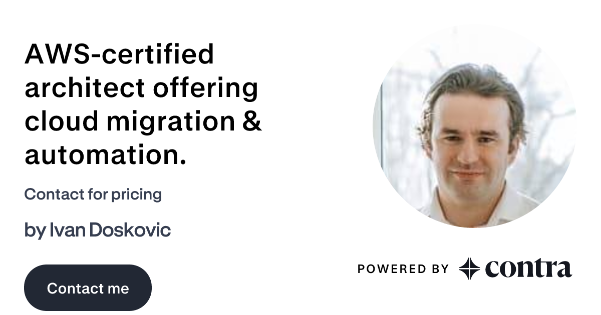 AWS-certified architect offering cloud migration & automation. by Ivan Doskovic