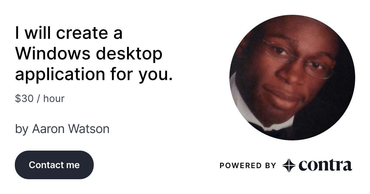 I will create a Windows desktop application for you. by Aaron Watson I will create a Windows desktop application for you. by Aaron Watson