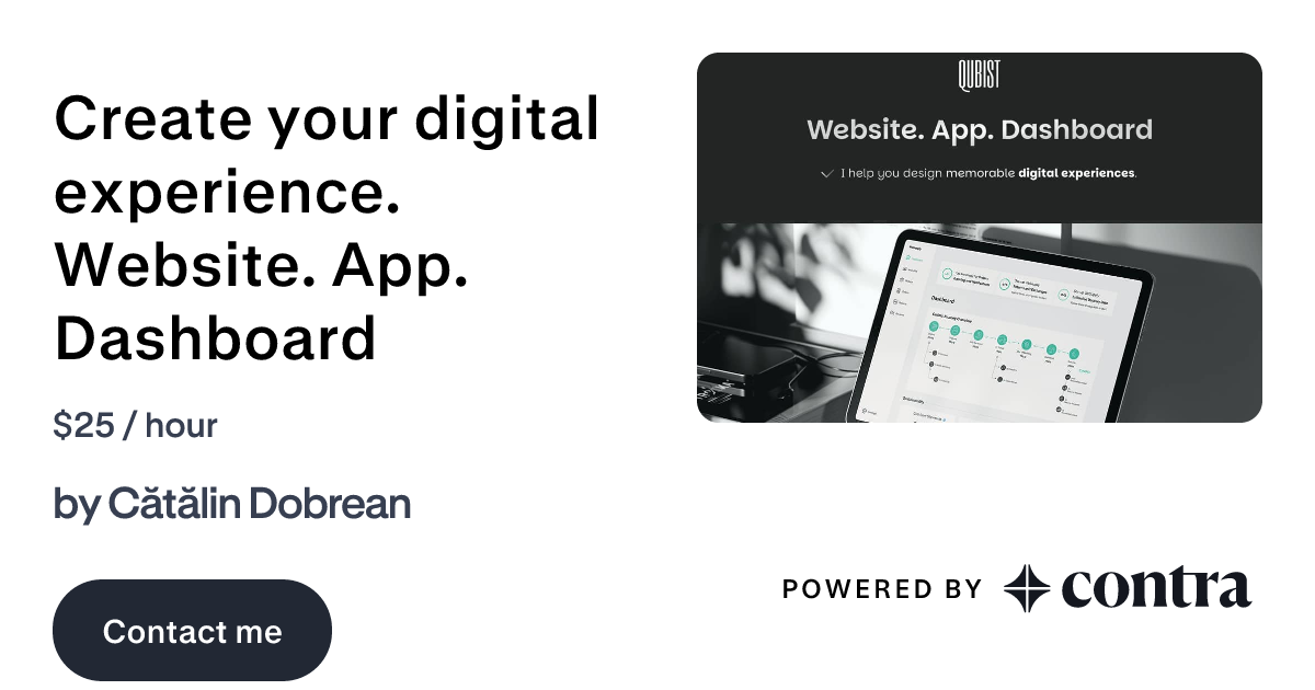Create your digital experience. Website. App. Dashboard by Cătălin Dobrean