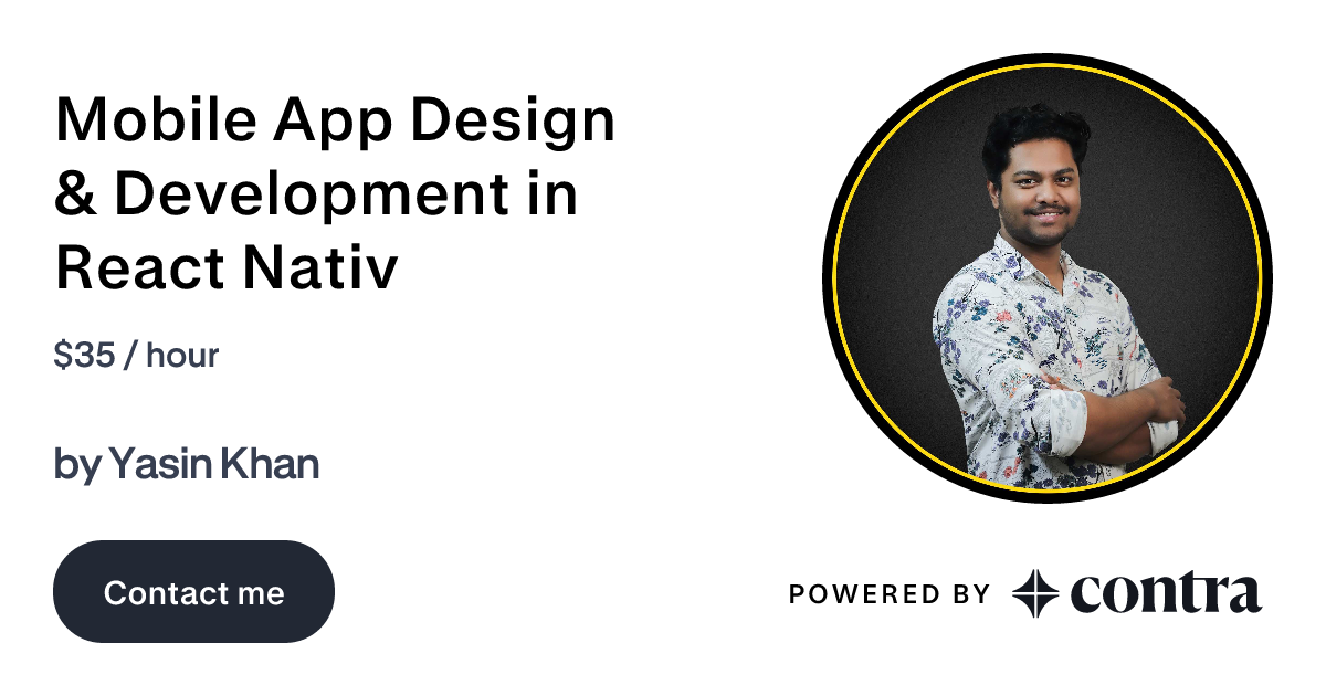 Mobile App Design & Development in React Nativ by Yasin Khan